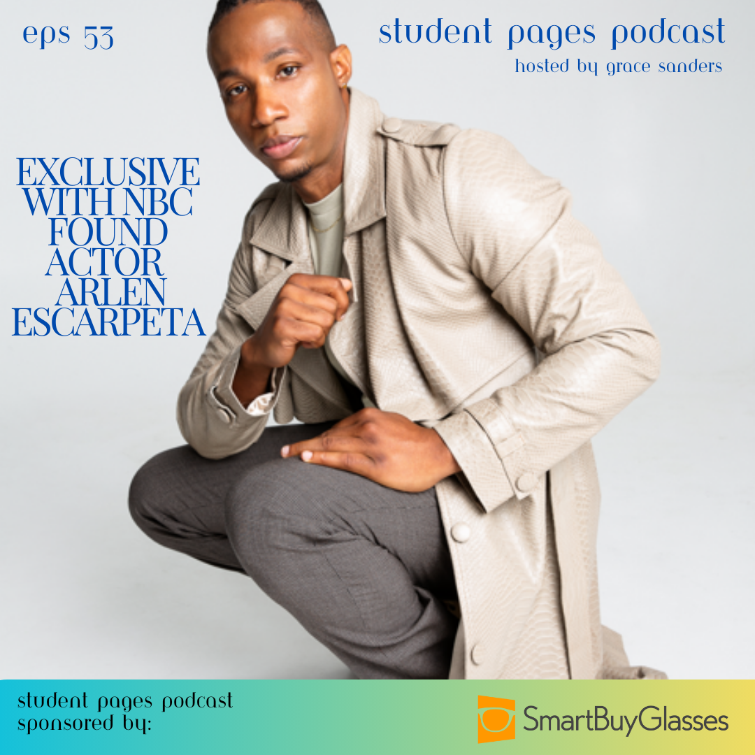 Episode 53: NBC FOUND ACTOR ARLEN ESCARPETA | Student Magazine - Student Pages